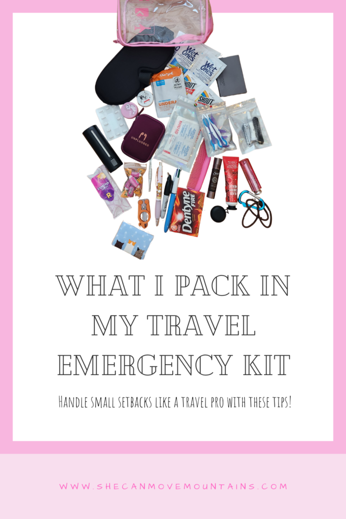 My Travel Emergency Kit - She Can Move Mountains